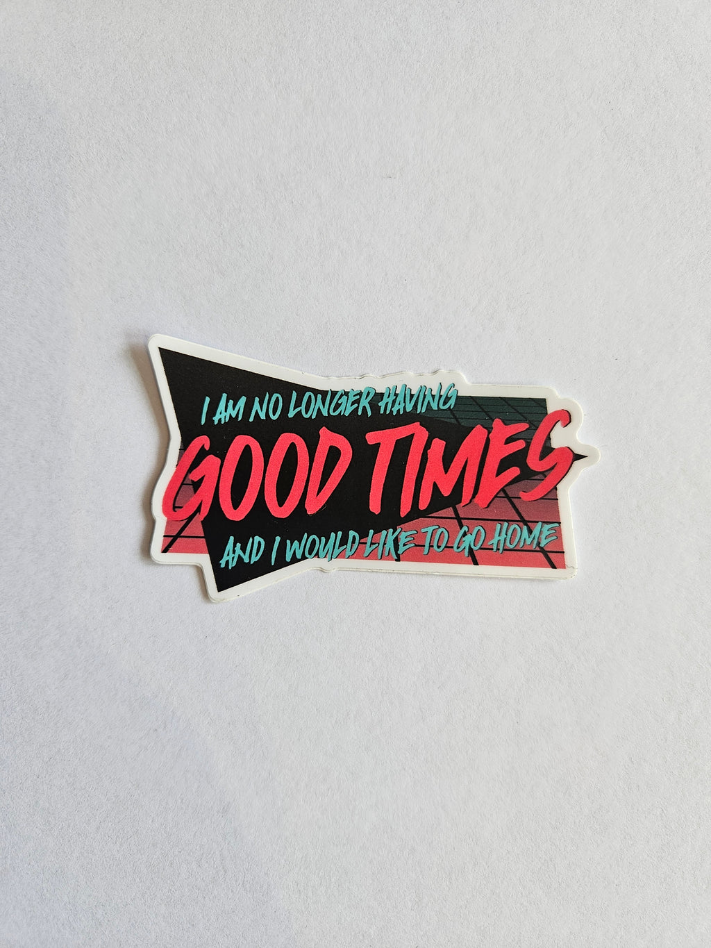 I am No Longer Having Good Times - Sticker – Dear Ollie