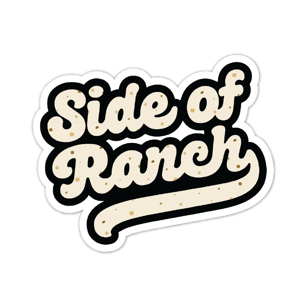 Side of Ranch Sticker – Dear Ollie