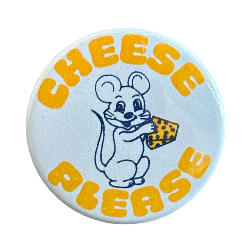 Cheese Please Button – Dear Ollie