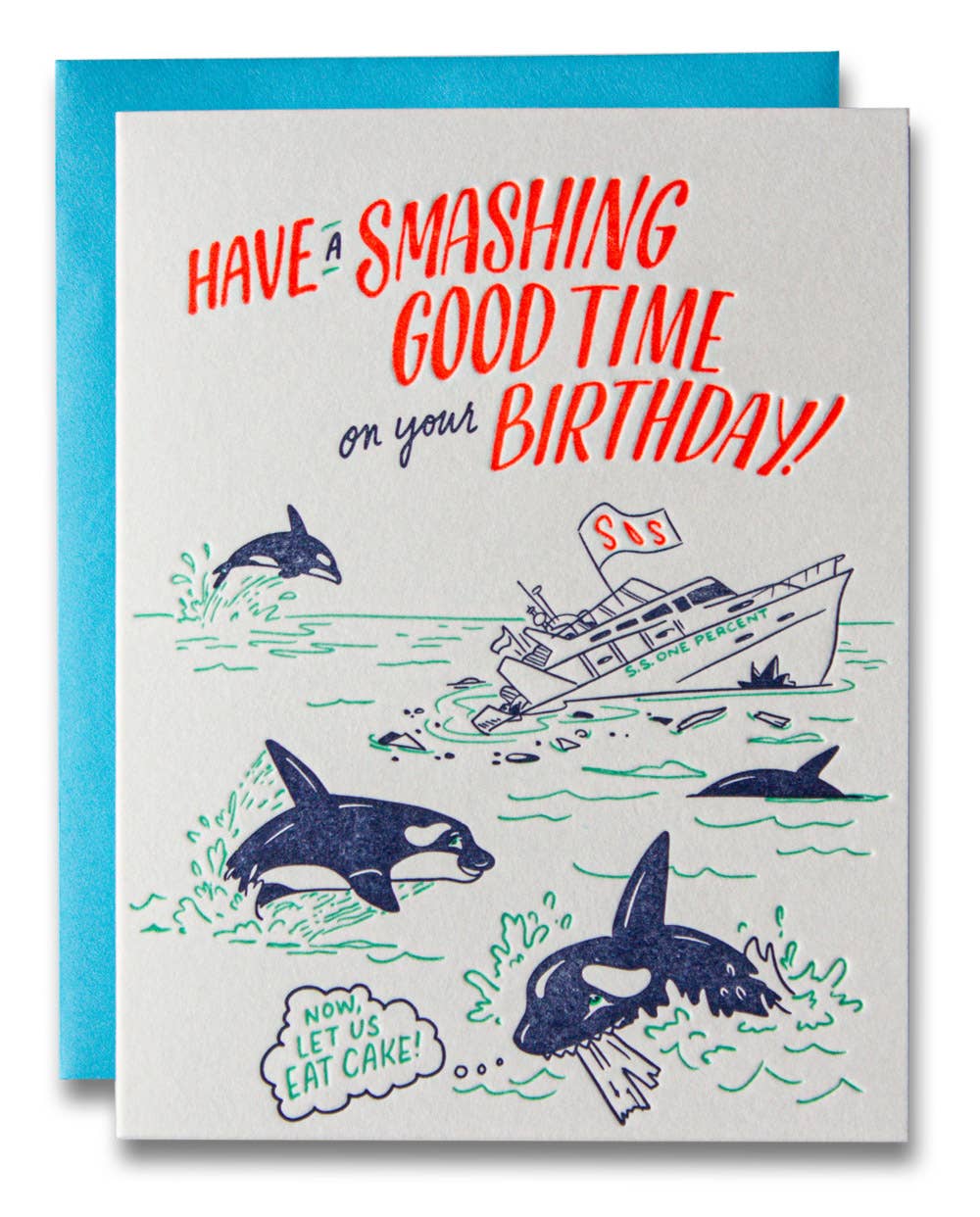 Have A Smashing Good Time On Your Birthday, Orca Card – Dear Ollie