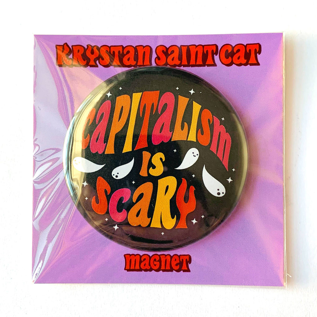 Capitalism Is Scary Magnet – Dear Ollie
